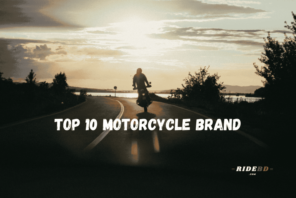 The 10 Best Motorcycle Brands of All Time - RideBD